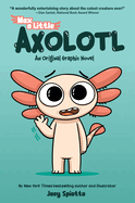 Max, A Little Axolotyl (#1) (A Graphic Novel) by Joey Spiotto – South ...