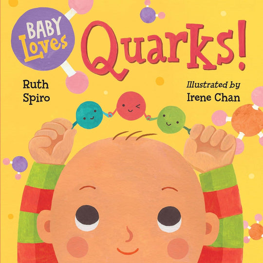 Baby Loves Quarks! (Baby Loves Science) (boardbook) – South & Pine and ...