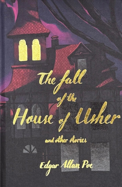 The Fall of the House of Usher and Other Stories by Edgar Allen Poe (W ...